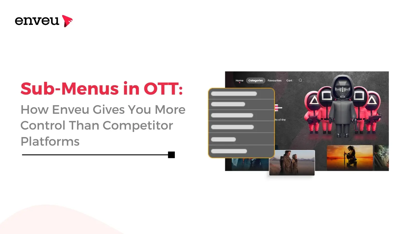 Sub-Menus in OTT: How Enveu Gives You More Control Than Competitor Platforms
